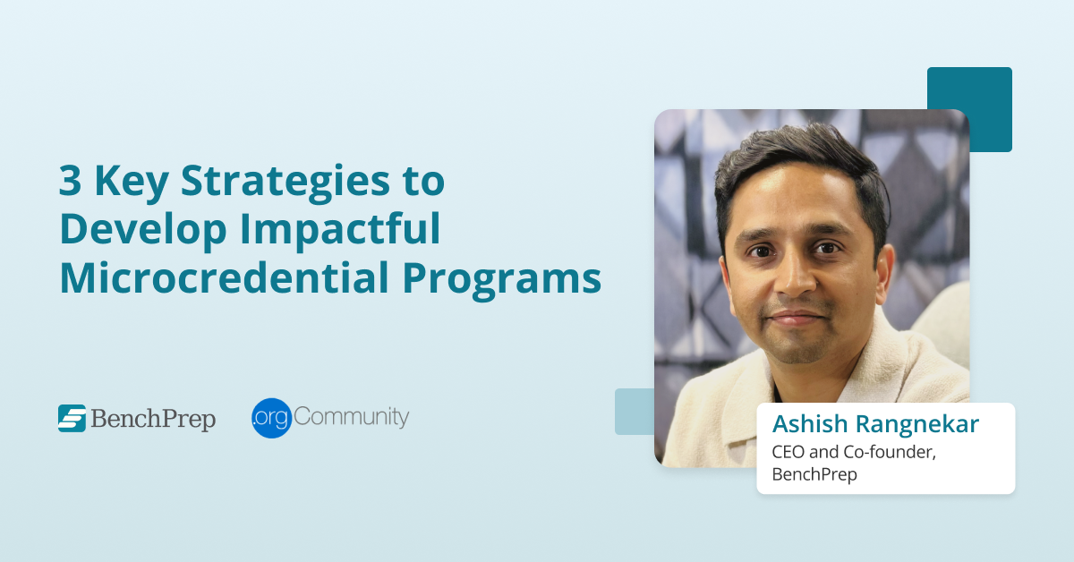 3 Key Strategies to Develop Impactful Microcredential Programs